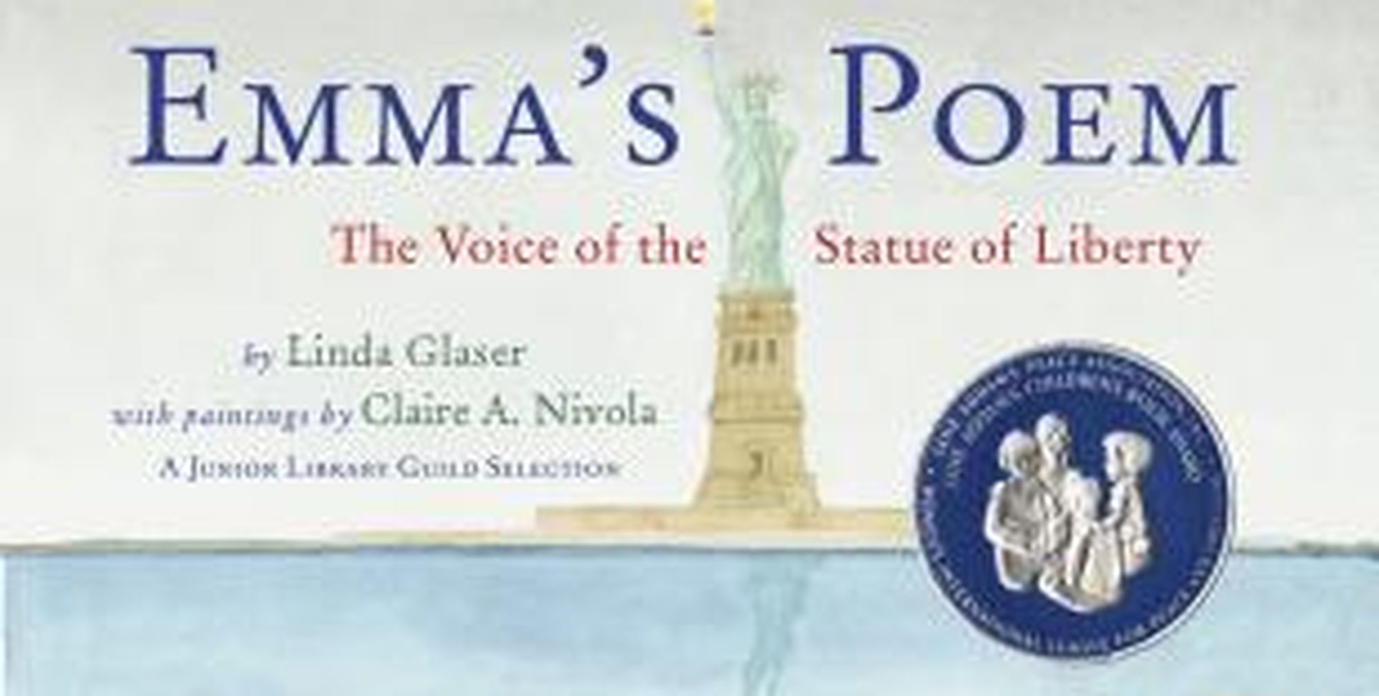 Aug 10: Emma's Poem: The Voice of the Statue of Liberty