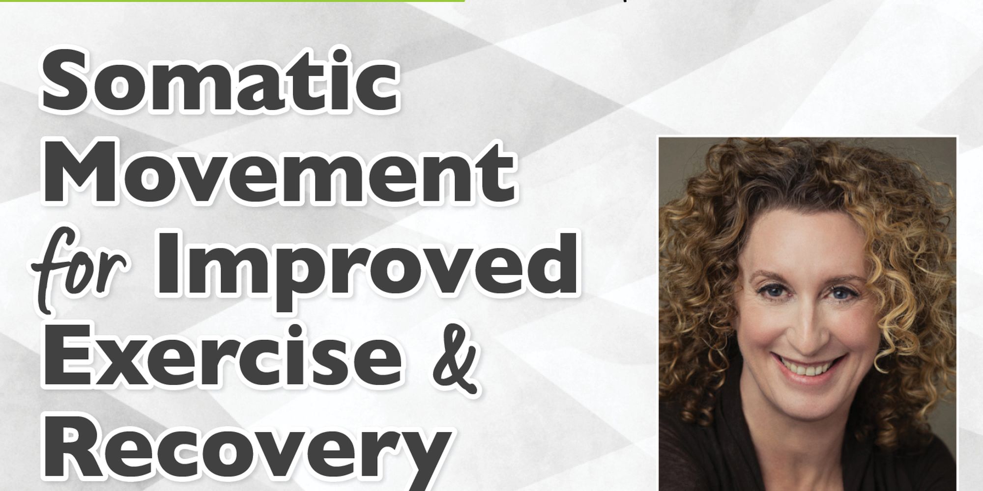 Mar 11: Somatic Movement for Improved Exercise & Recovery
